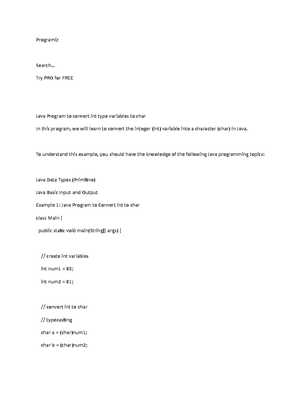 Java program 84 - Assignment - Programiz Search... Try PRO for FREE Java Program to convert int ...