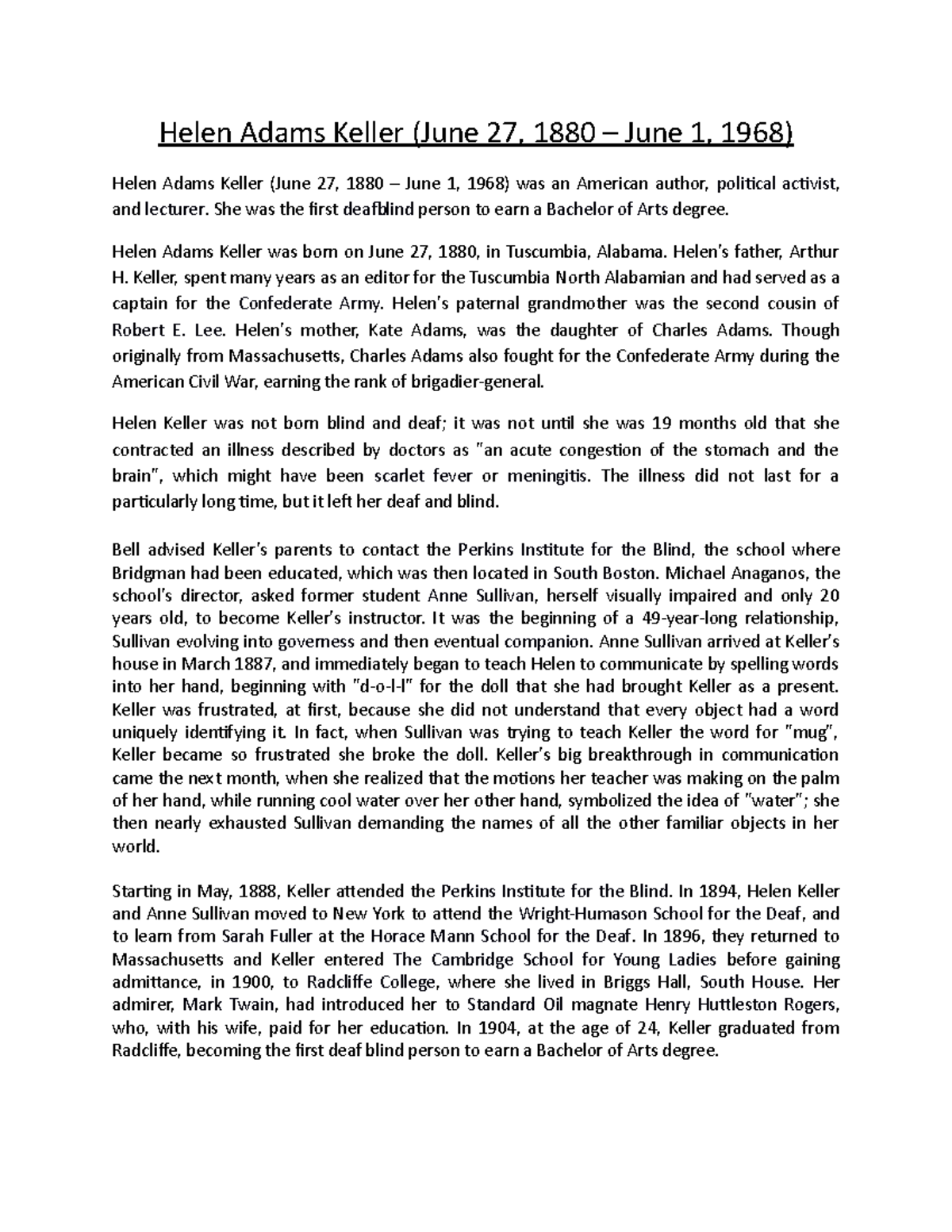 Helen Adams Keller - Summary - Helen Adams Keller (June 27, 1880 – June 1, 1968) Helen Adams ...