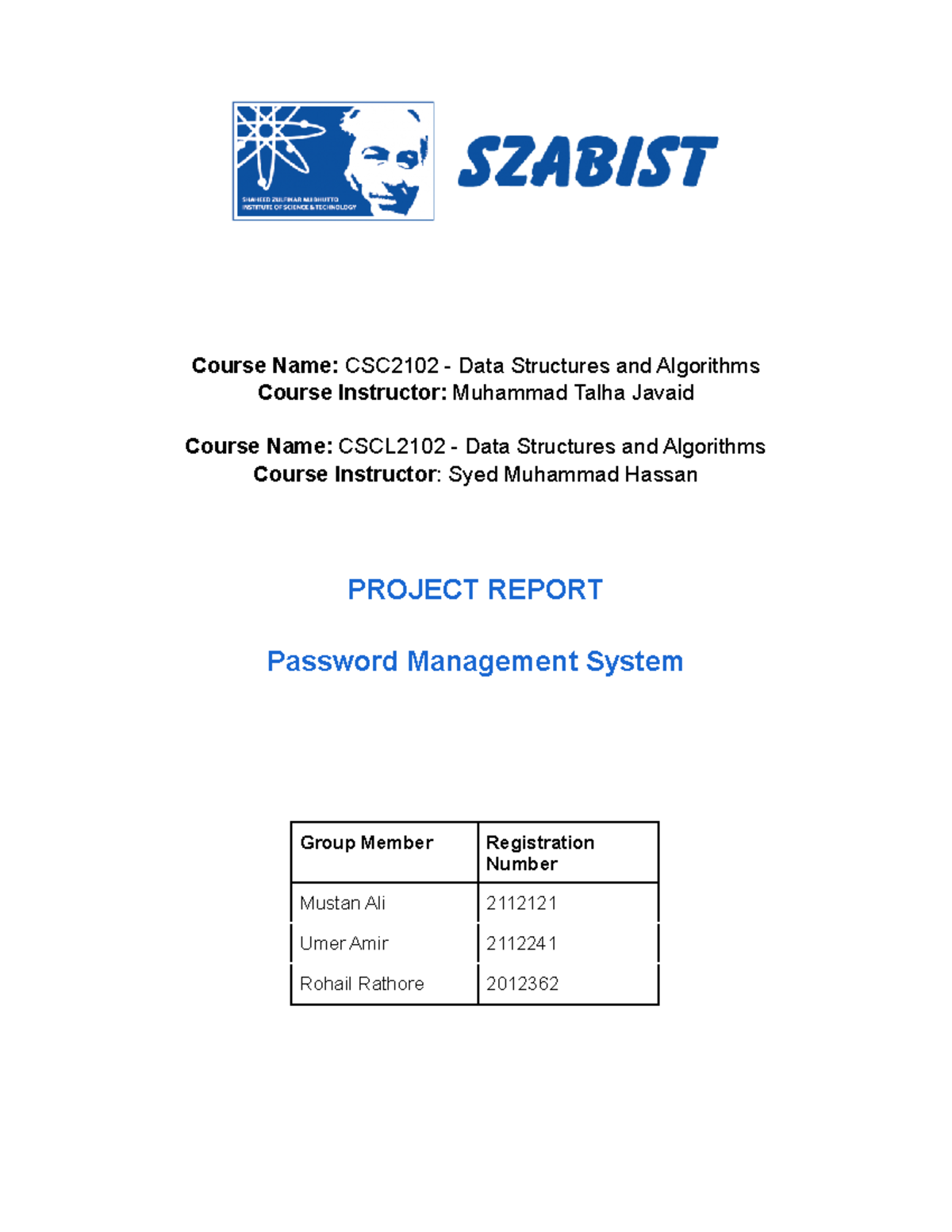 Project Report - Course Name: CSC2102 - Data Structures and Algorithms Course Instructor ...