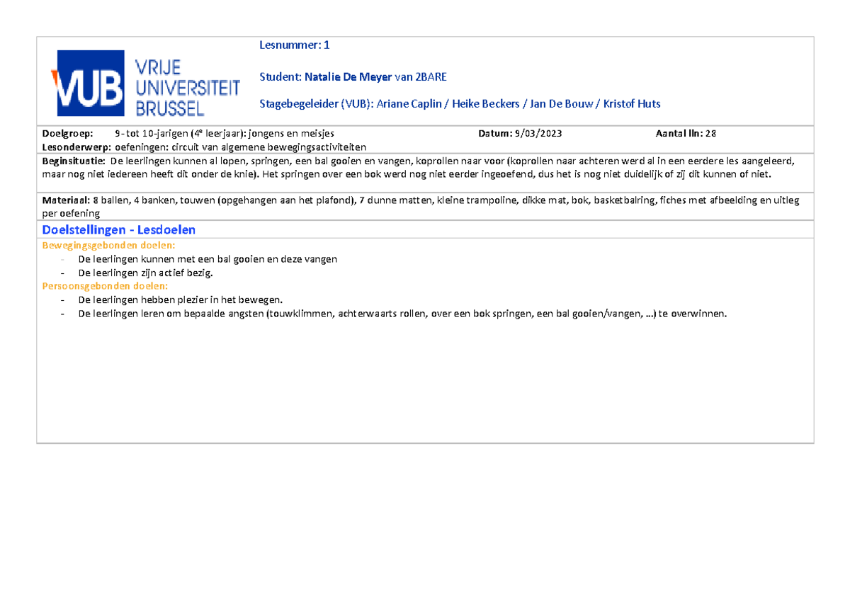 LVB - Lesnummer: 1 Student: Natalie De Meyer van 2BARE Stagebegeleider (VUB): Ariane Caplin ...