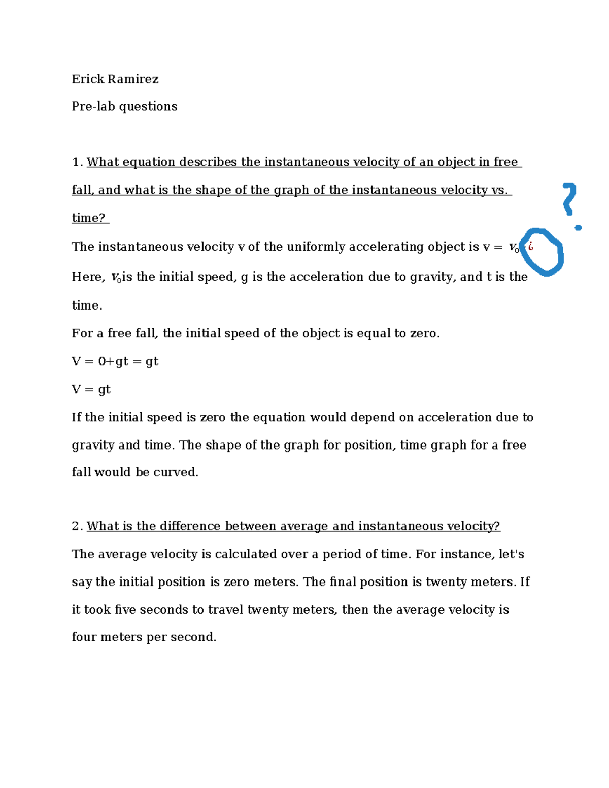Pre-Lab III questions - The average velocity is calculated over a ...