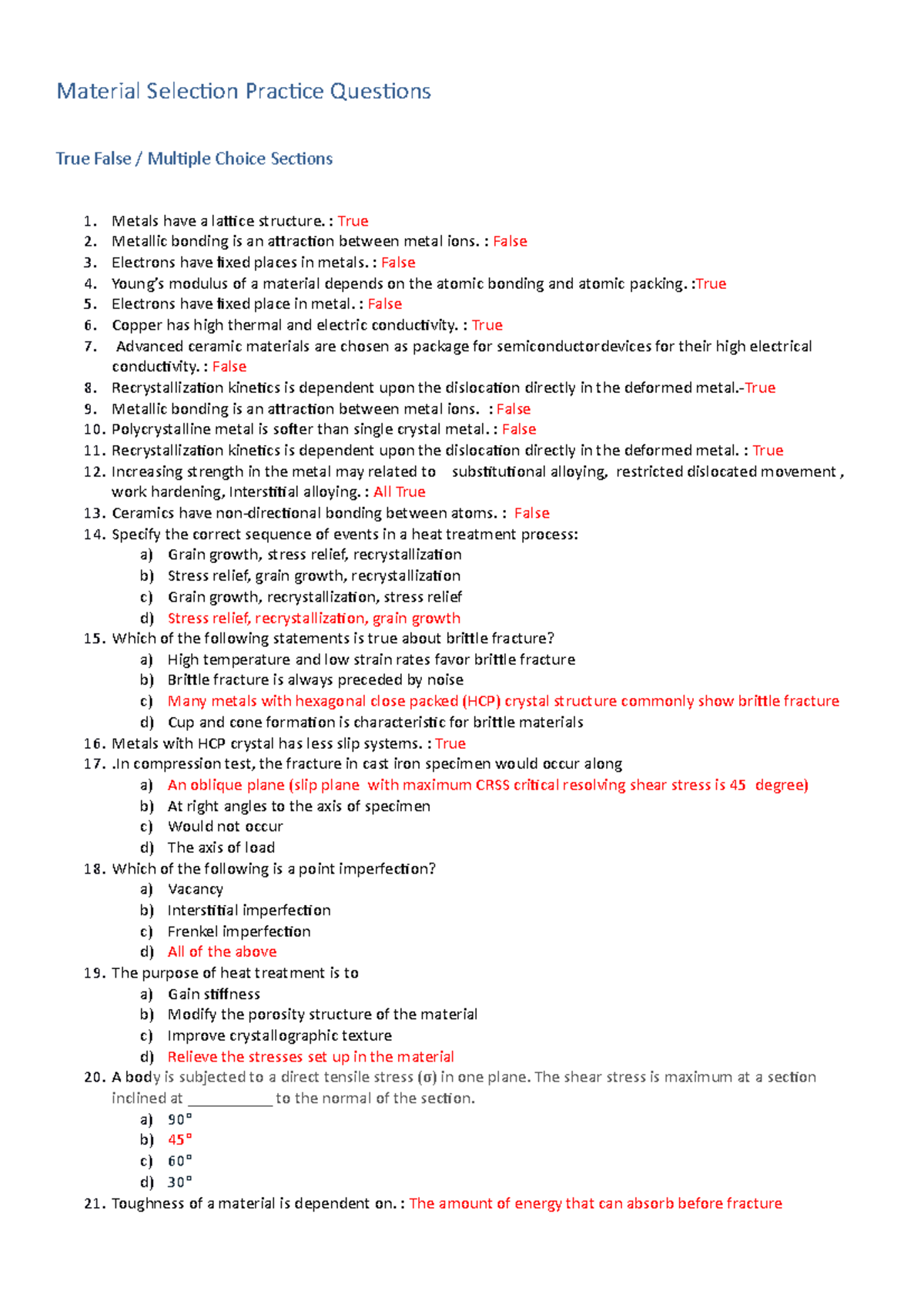Material Selection Practice Questions - : True Metallic bonding is an ...