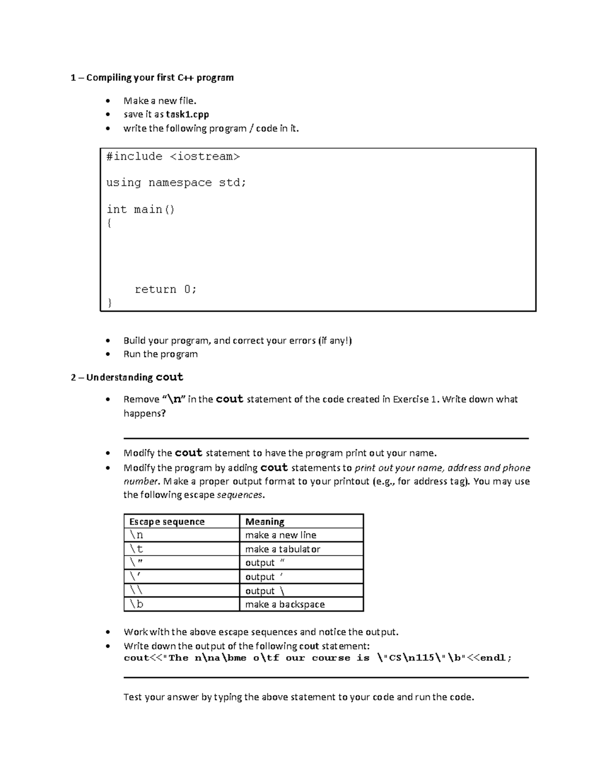 Lab 8 C++ 1 - sadasd - 1 – Compiling your first C++ program Make a new ...