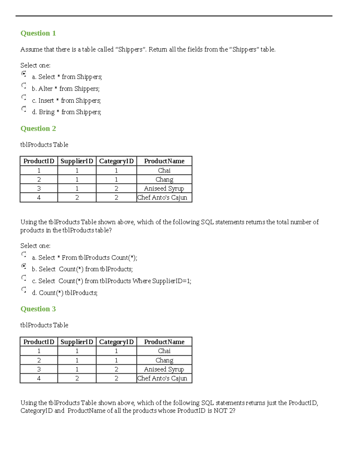 Question 1 - Question 1 Assume that there is a table called “Shippers”. Return all the fields ...