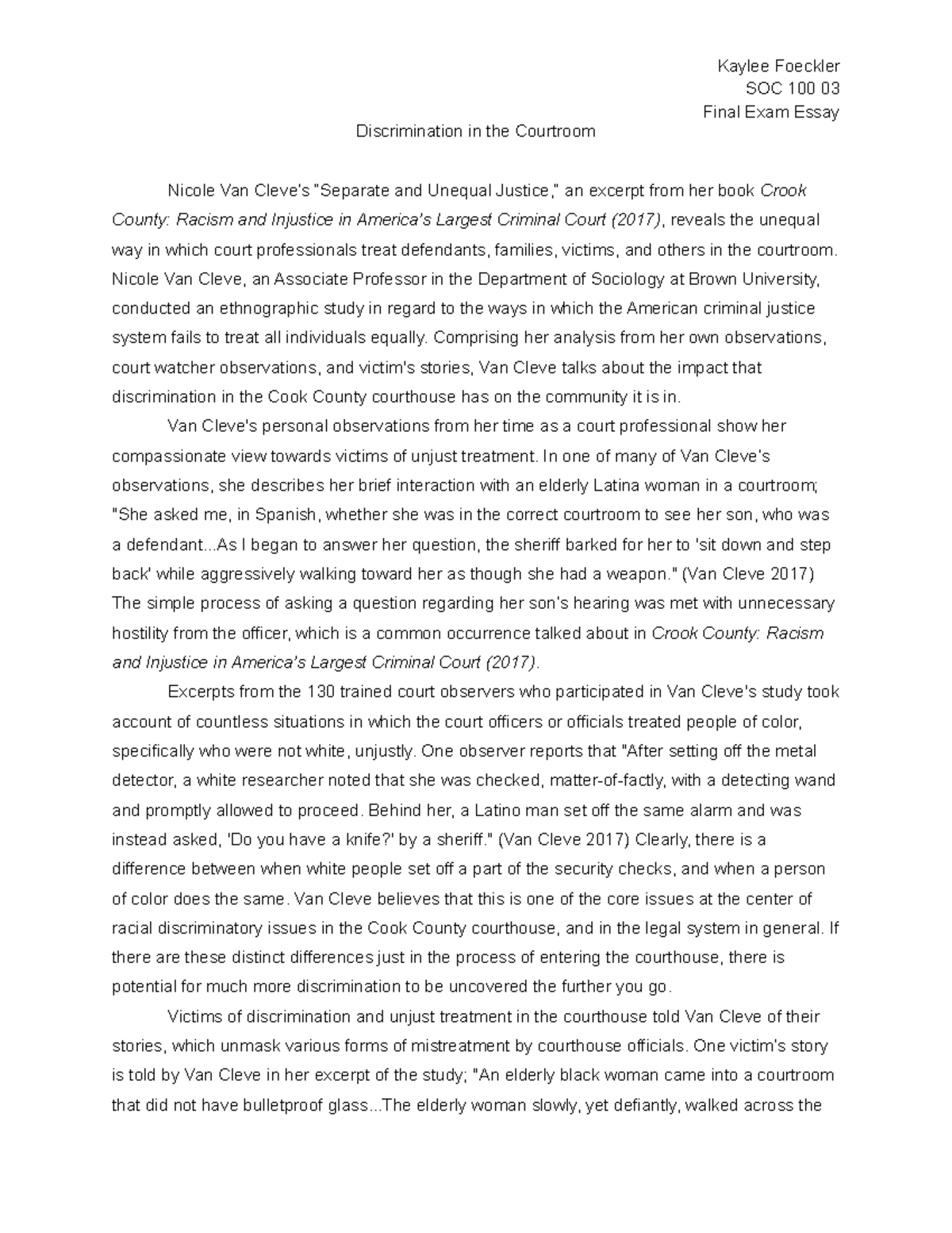 Van Cleve Final Essay - Kaylee Foeckler SOC 100 03 Final Exam Essay ...