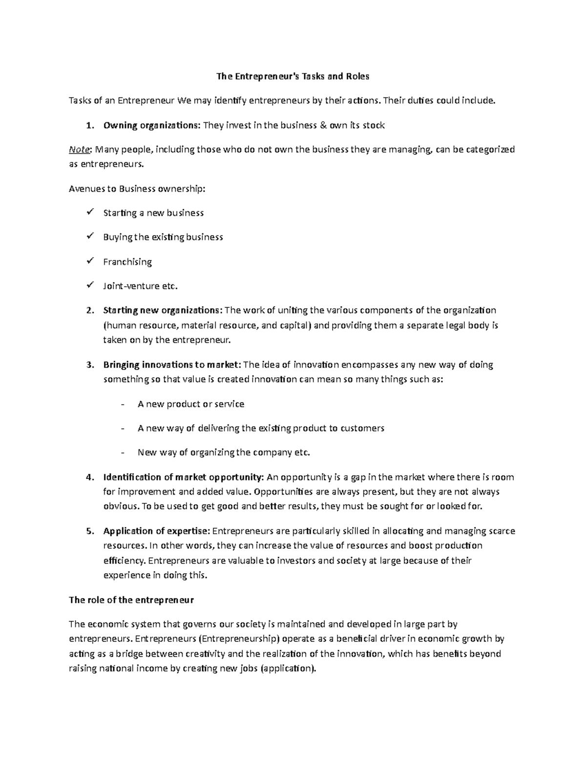The Entrepreneurs Tasks and Roles - Their duties could include. Owning ...
