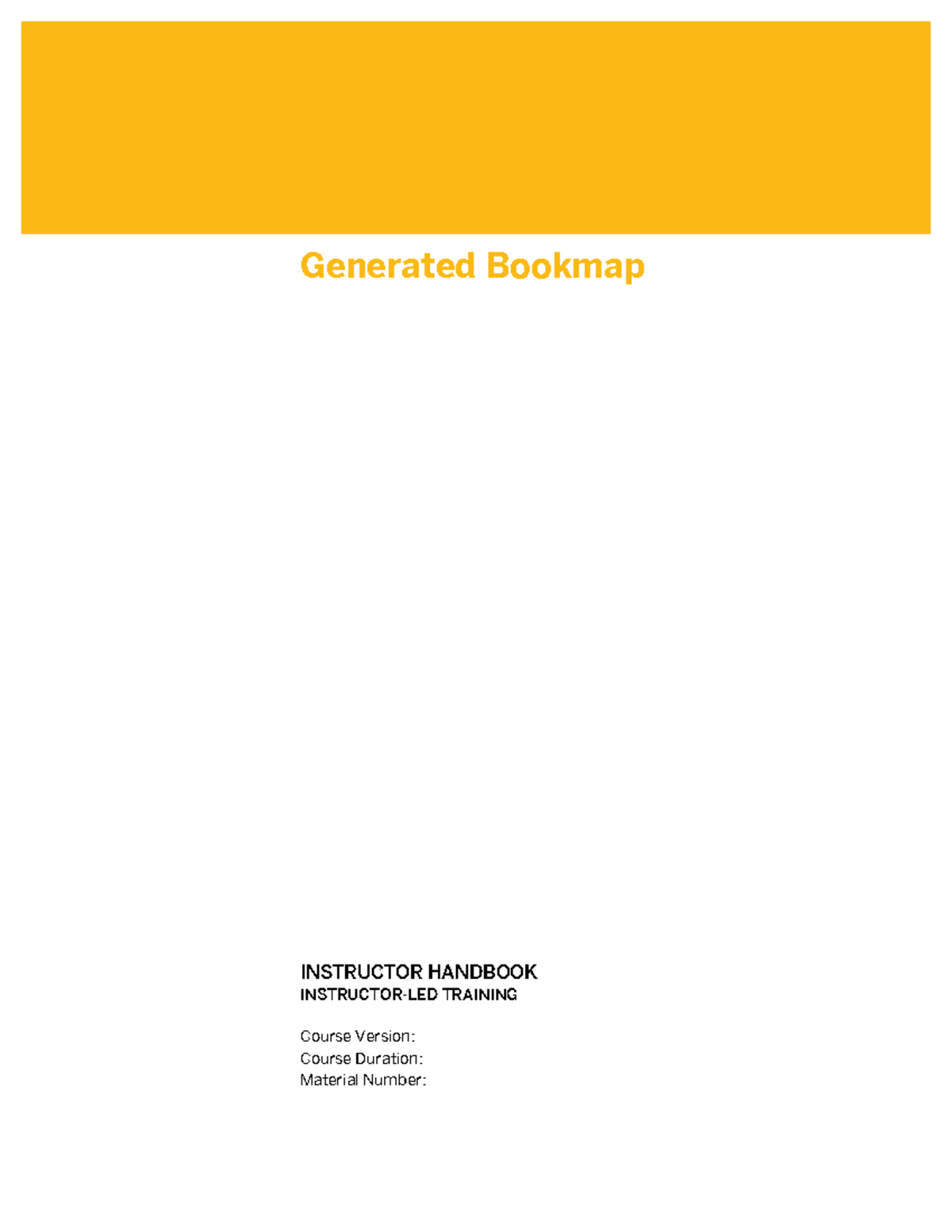 Sap instructorhandbook - Generated Bookmap . INSTRUCTOR HANDBOOK ...