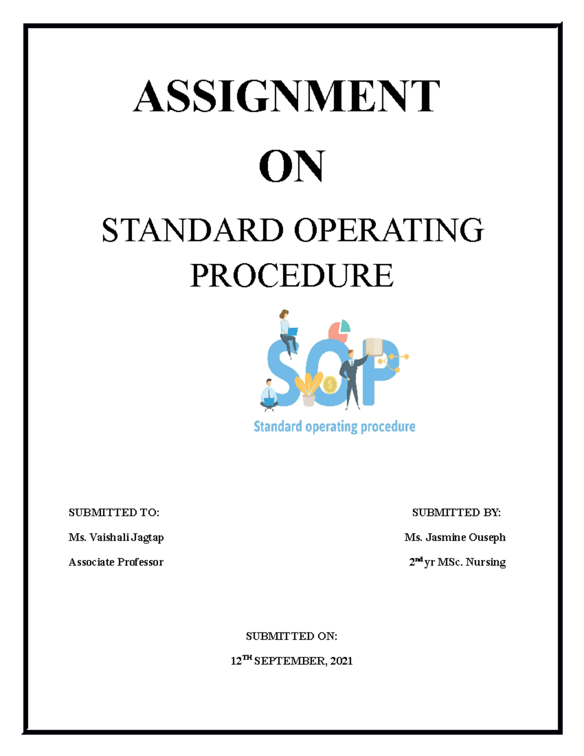 Stndrd Operating Procedure - ASSIGNMENT ON STANDARD OPERATING PROCEDURE ...