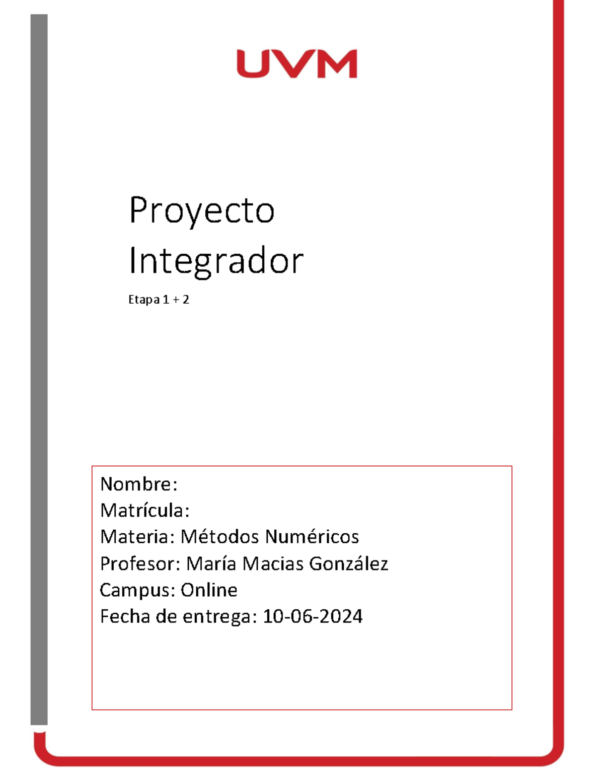 Act 2 proyecto integrador etapa 2 metodos numericos - Proyecto Integrador Etapa 1 + 2 Nombre ...