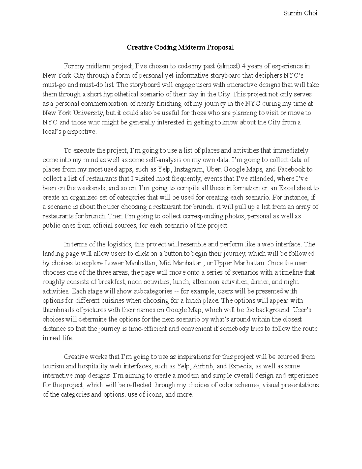 Creative coding midterm - Sumin Choi Creative Coding Midterm Proposal For my midterm project, I ...