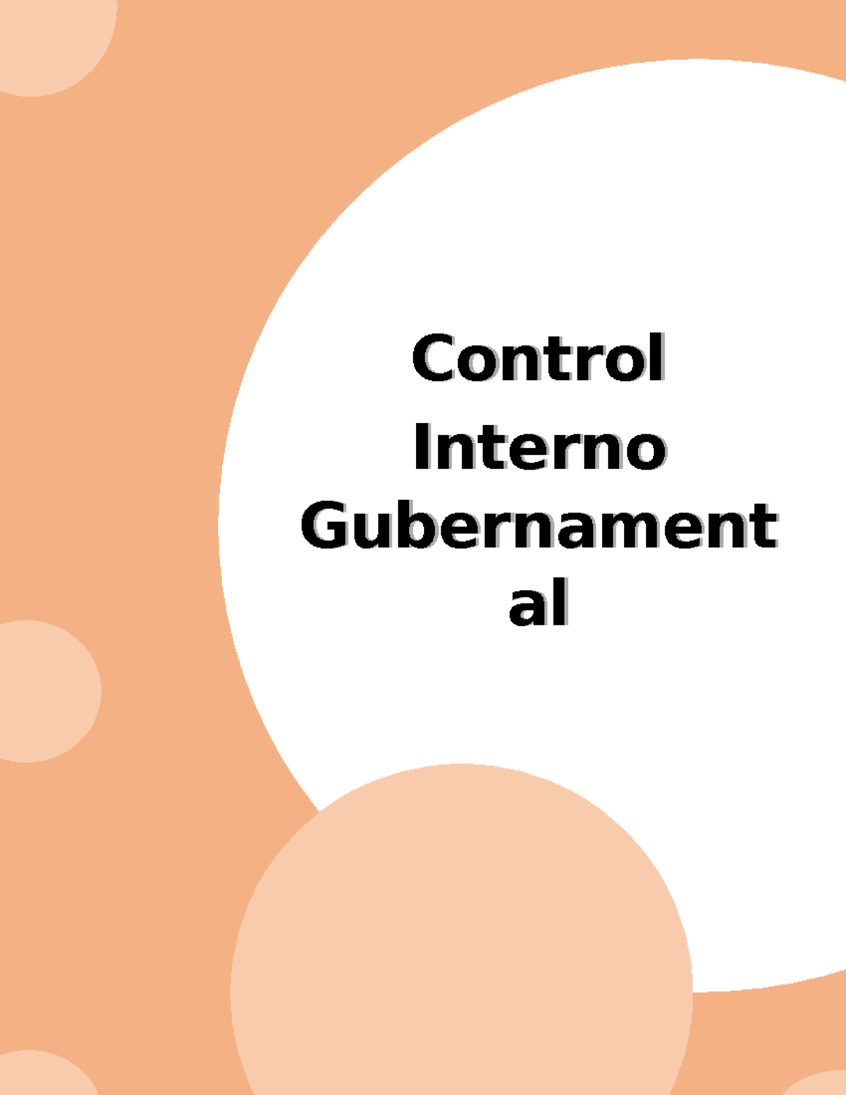 Control Interno Gubernamental Anayanci López - Control Interno Gubernament al Control Interno ...