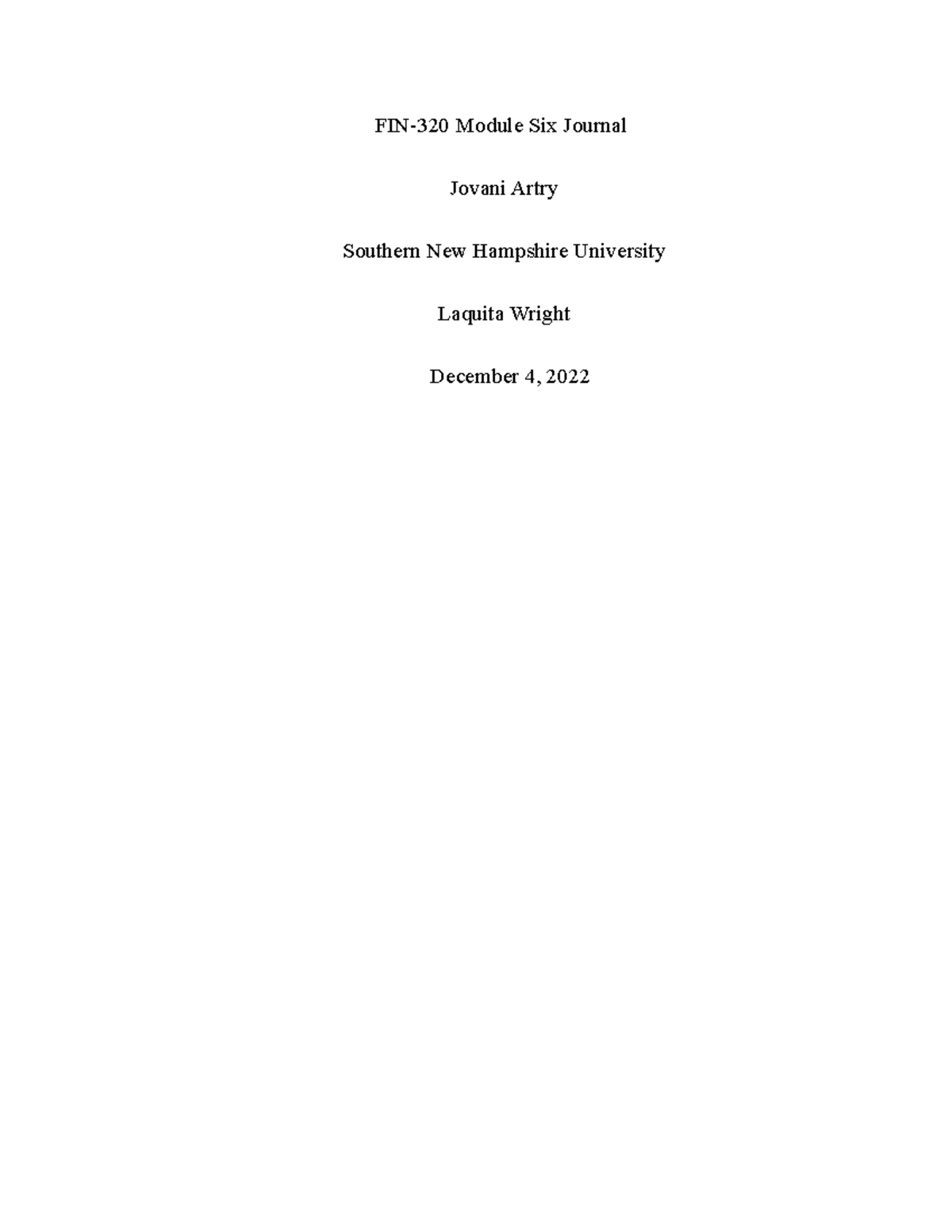 FIN 320 Module 6 Journal - FIN-320 Module Six Journal Jovani Artry ...