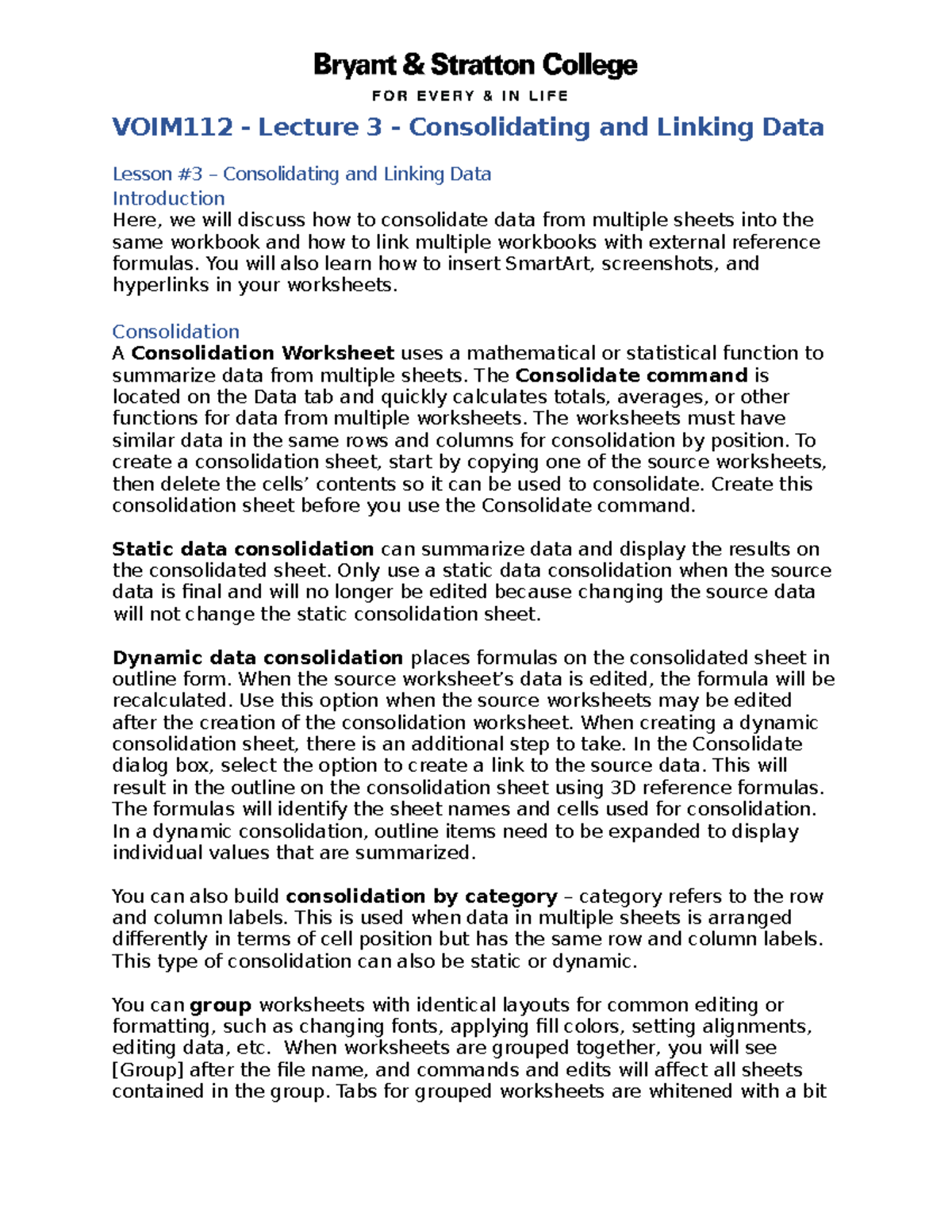 VOIM112 - Lecture 3 - Consolidating and Linking Data - You will also ...