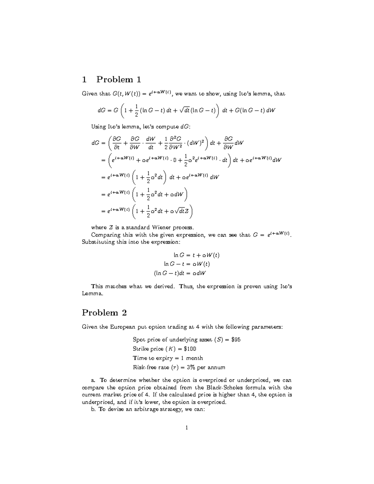 Quant Fin Assignment 2 - 1 Problem 1 Given that G(t, W (t)) = et+αW (t), we want to show, using ...