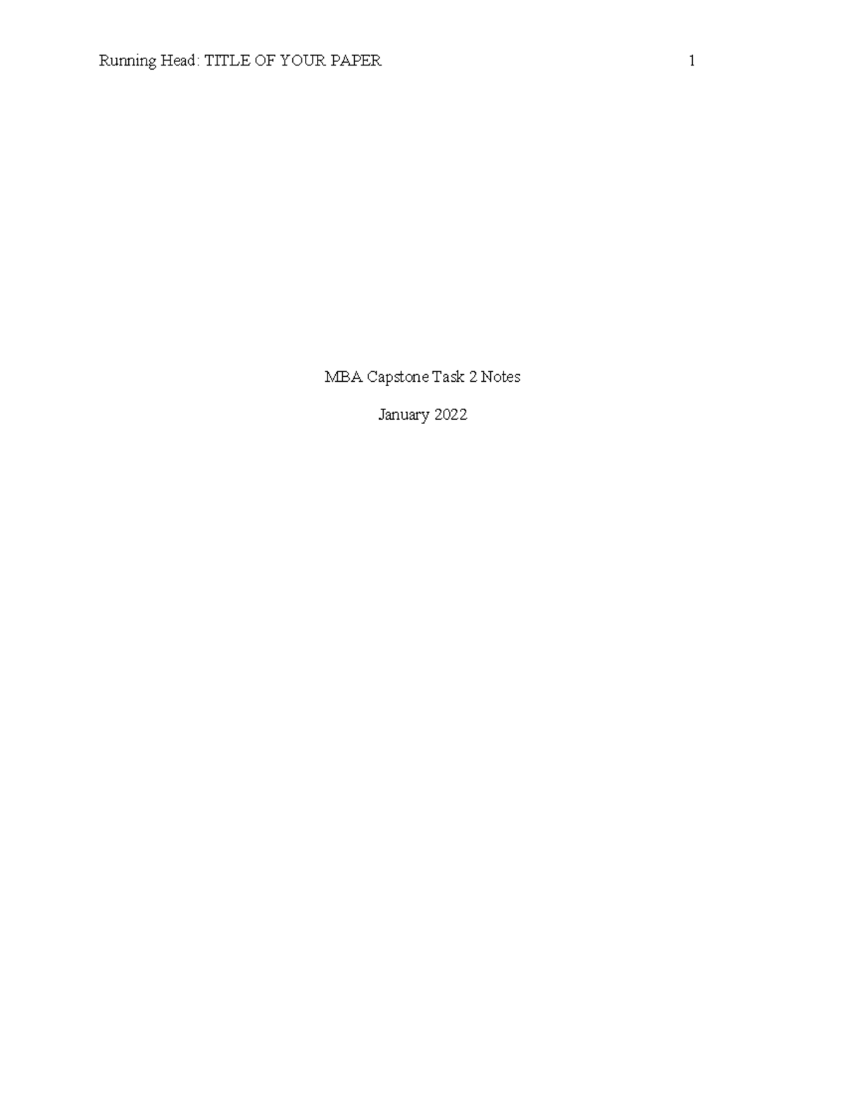 MBA CAP TASK 2 Notes - Running Head: TITLE OF YOUR PAPER 1 MBA Capstone ...