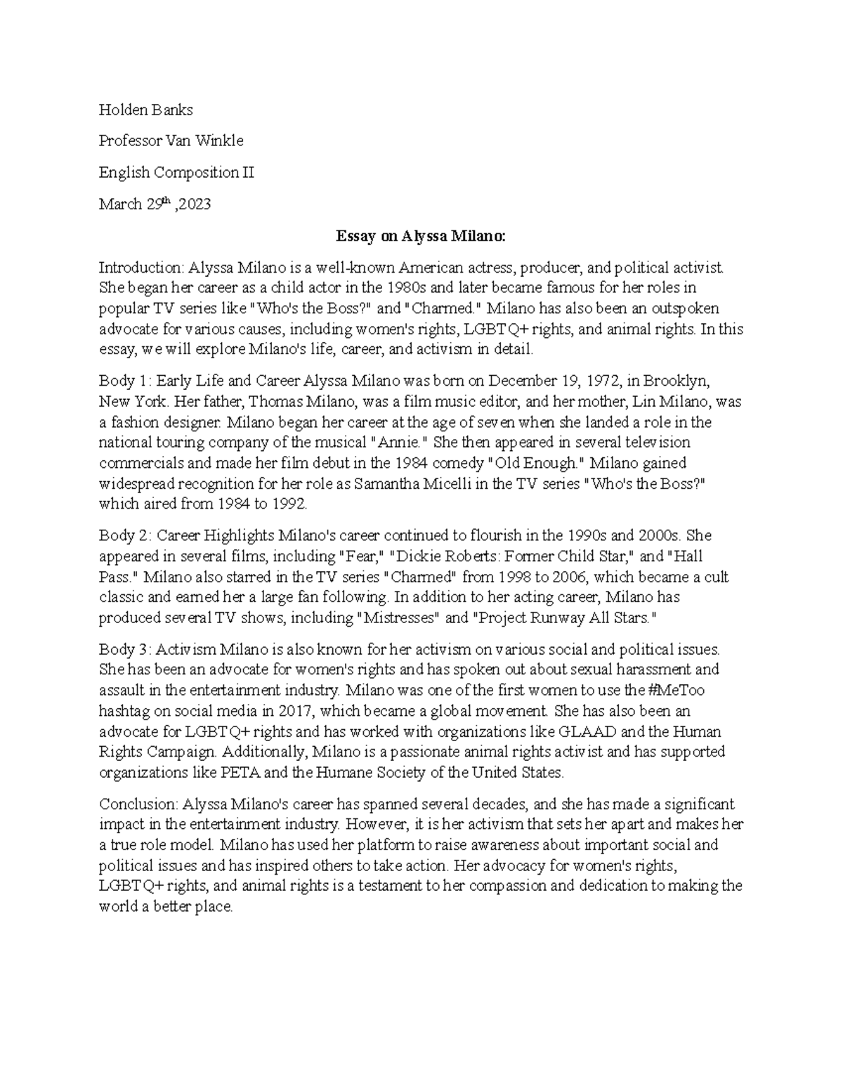 Essay on Alyssa Milano - Holden Banks Professor Van Winkle English Composition II March 29th ...