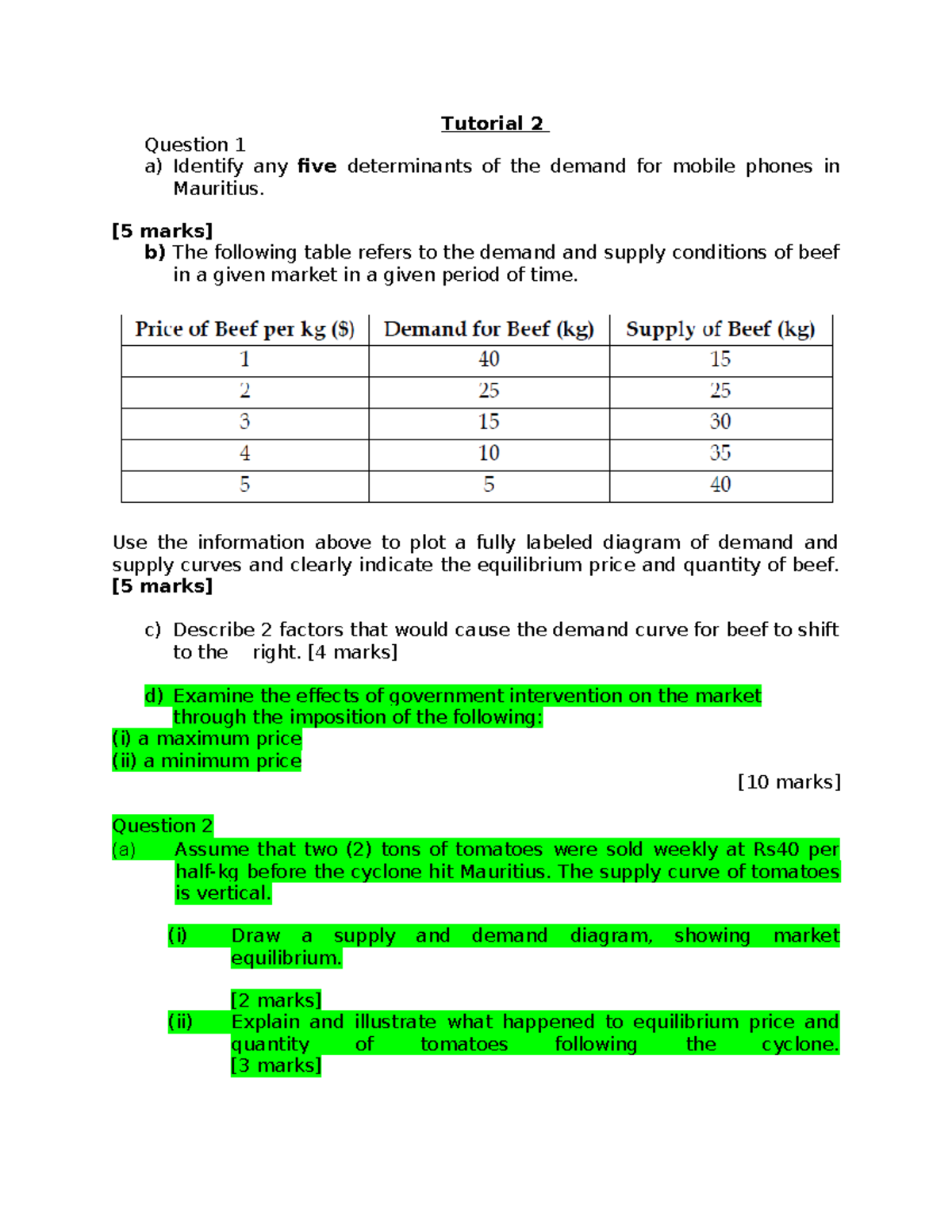 Tutorial equ,dd,ss - Tutorial 2 Question 1 a) Identify any five determinants of the demand for ...