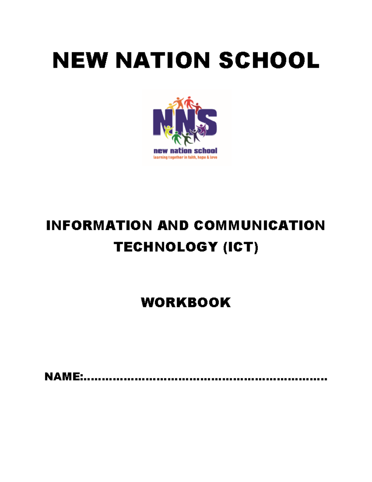 ICT - NEW NATION SCHOOL INFORMATION AND COMMUNICATION TECHNOLOGY (ICT ...