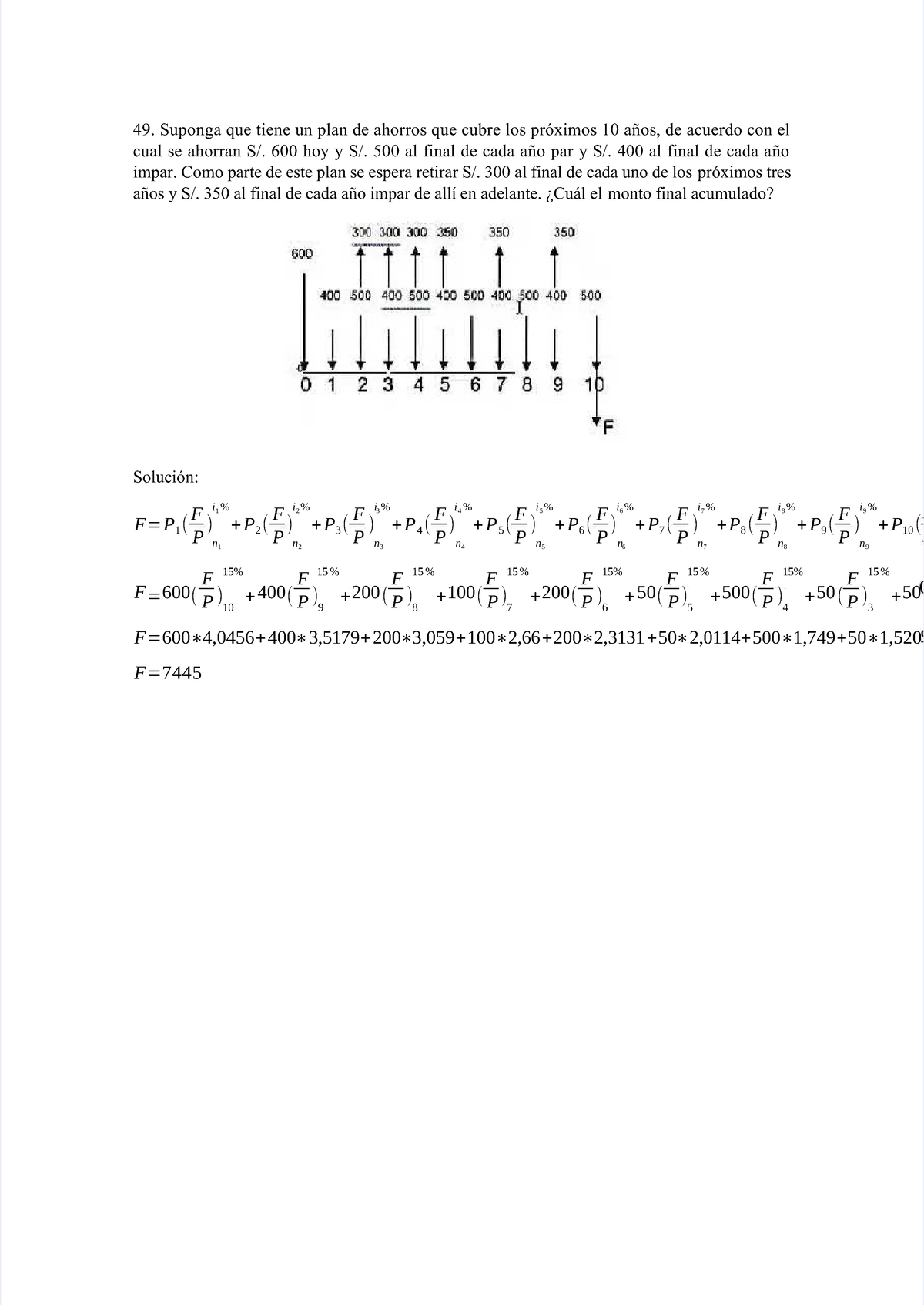 Pdf-ejercicio-49 compress - Suponga que tiene un plan de ahorros que cubre los próximos 10 años ...