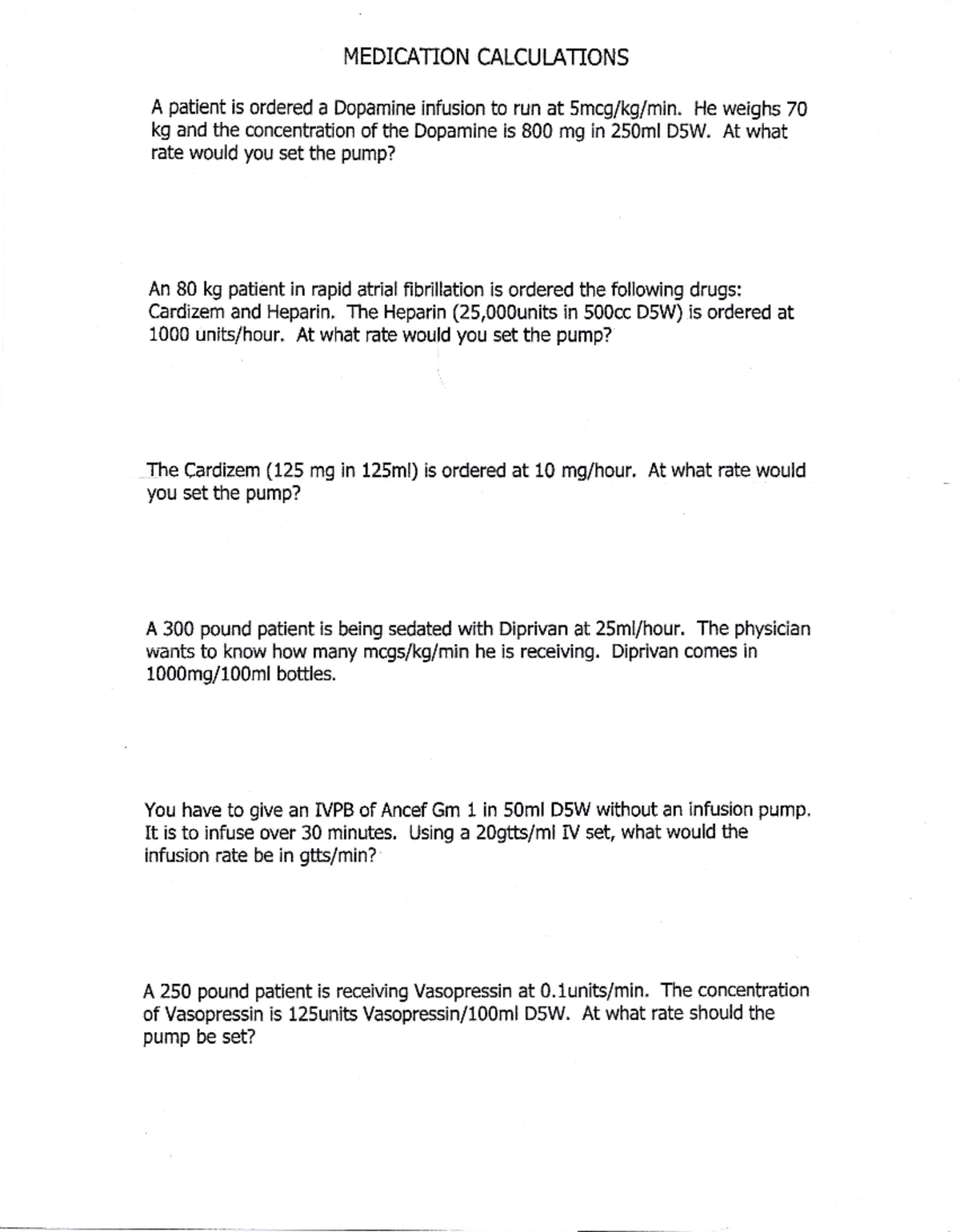 Math practice problems - MEDICATION CALCULATIONS A patient is ordered a ...