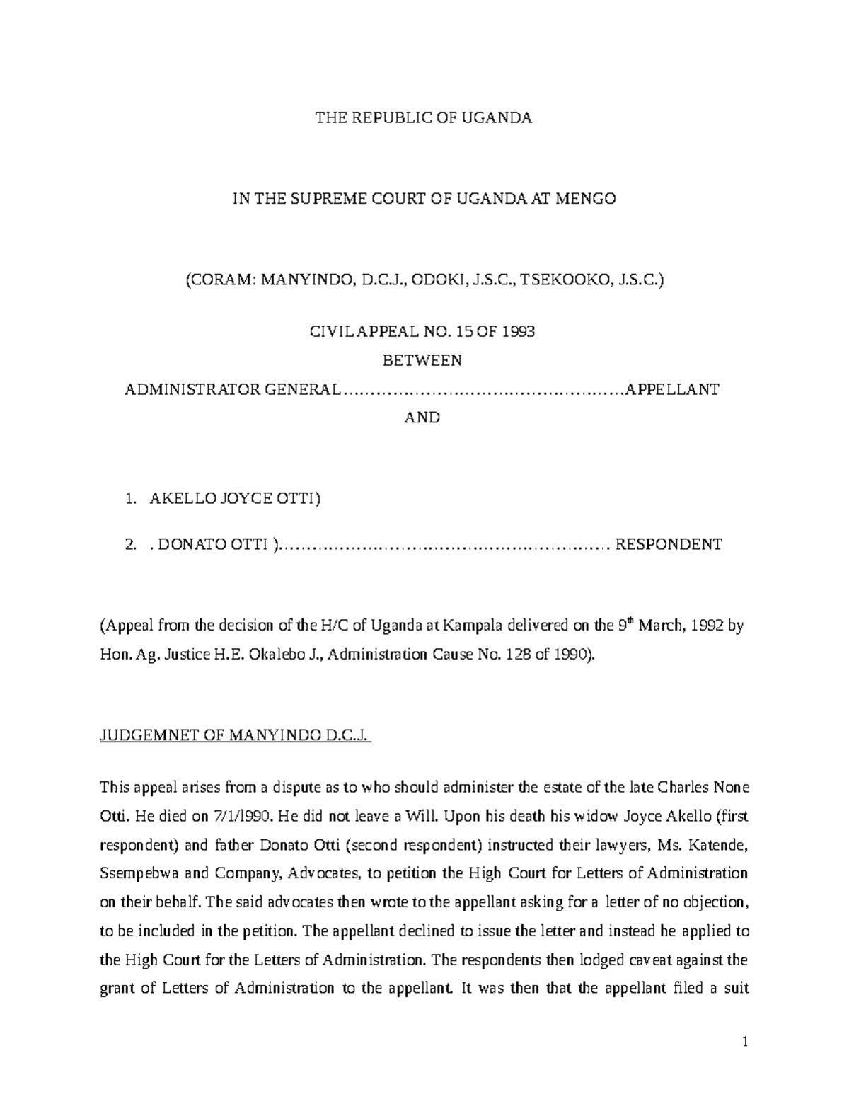 A.G V Joyce Akello & anr - THE REPUBLIC OF UGANDA IN THE SUPREME COURT ...