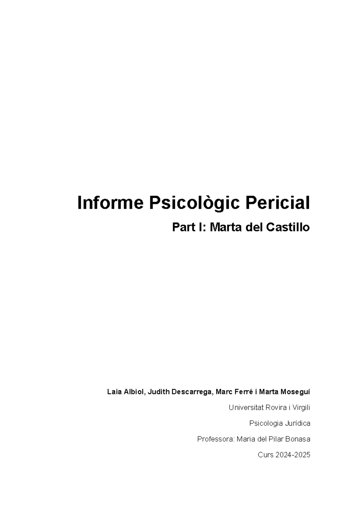 Informe Psicològic Pericial - Informe Psicològic Pericial Part I: Marta ...