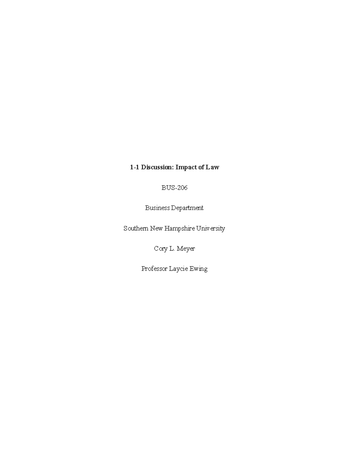 Module One Discussion Post - 1-1 Discussion: Impact of Law BUS ...