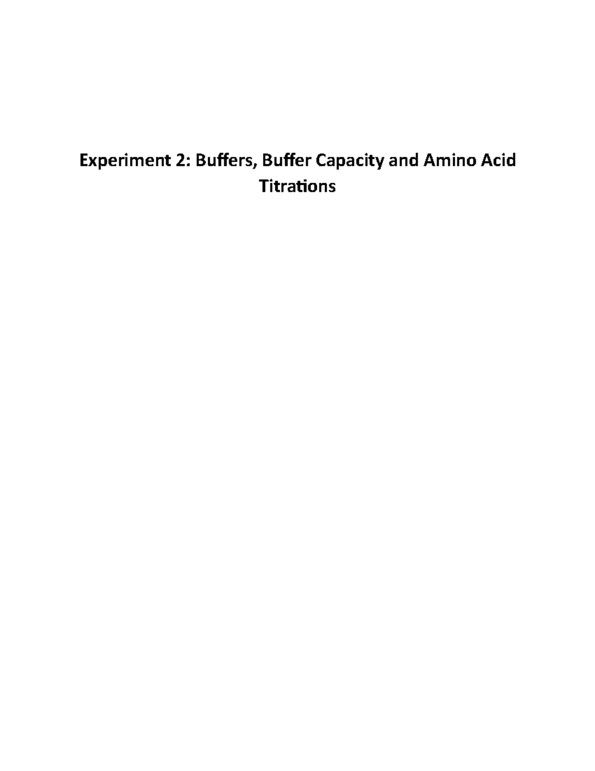 Biochem lab 2 - got a good mark - Experiment 2: Buffers, Buffer ...