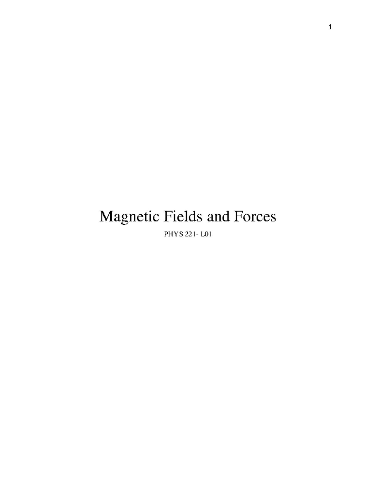 Lab 8 - lab 8 - Magnetic Fields and Forces PHYS 221- L Physics 221 – L ...