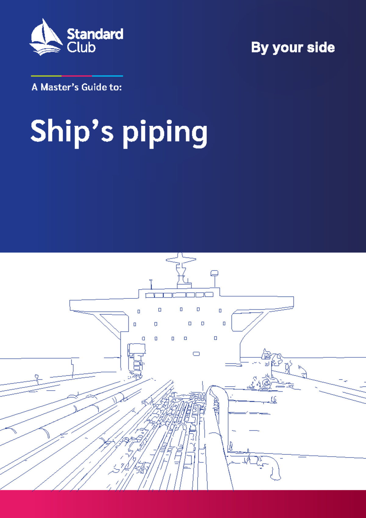 A Master’s Guide to- Ship’s piping - | 1 A Master’s Guide to: Ship’s ...