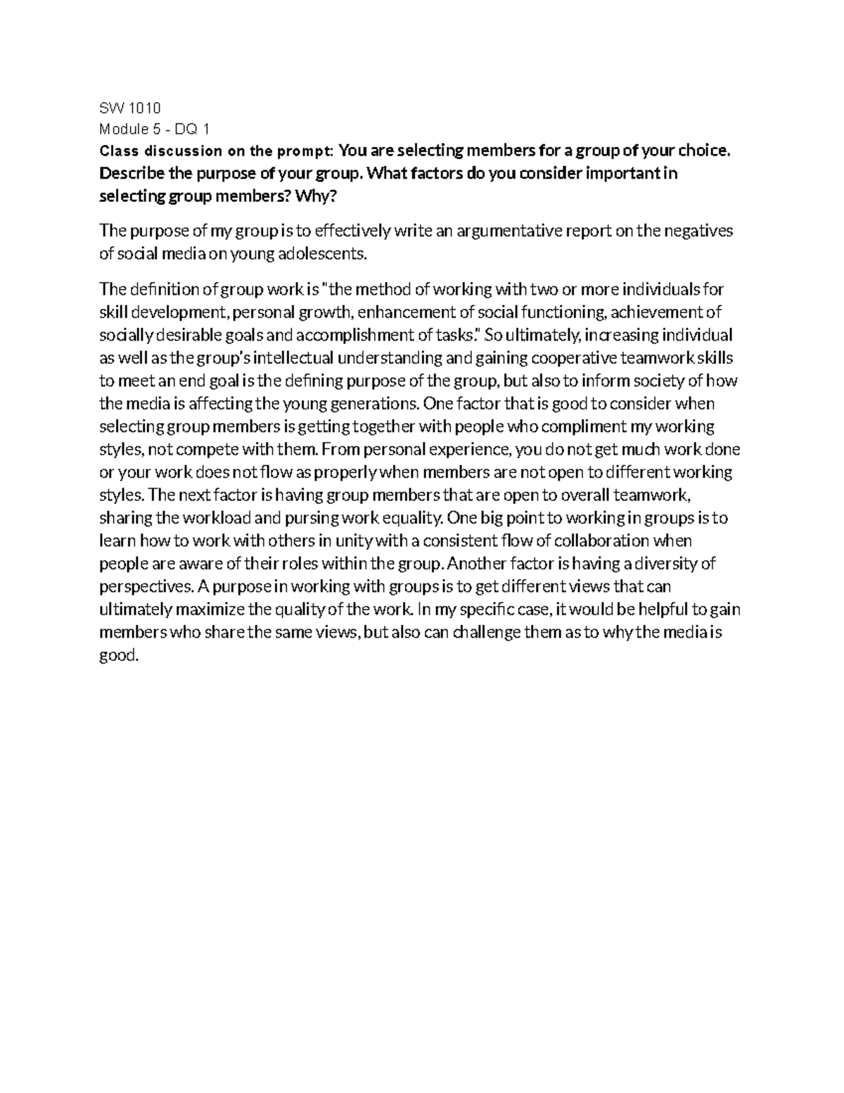 SW 1010 Module 5 - DQ 1 - Class discussion on the prompt: You are ...