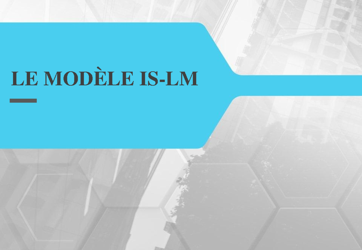 IS-LM PPT - Emf - LE MODÈLE IS-LM Le modèle IS-LM Théorie Keynésienne ...