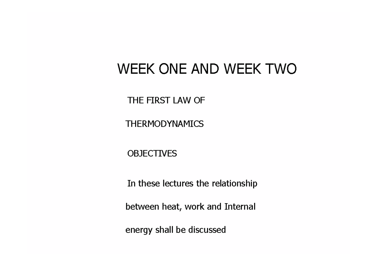 First LAW OF Thermodynamics WEEK ONE AND TWO-converted - WEEK ONE AND ...