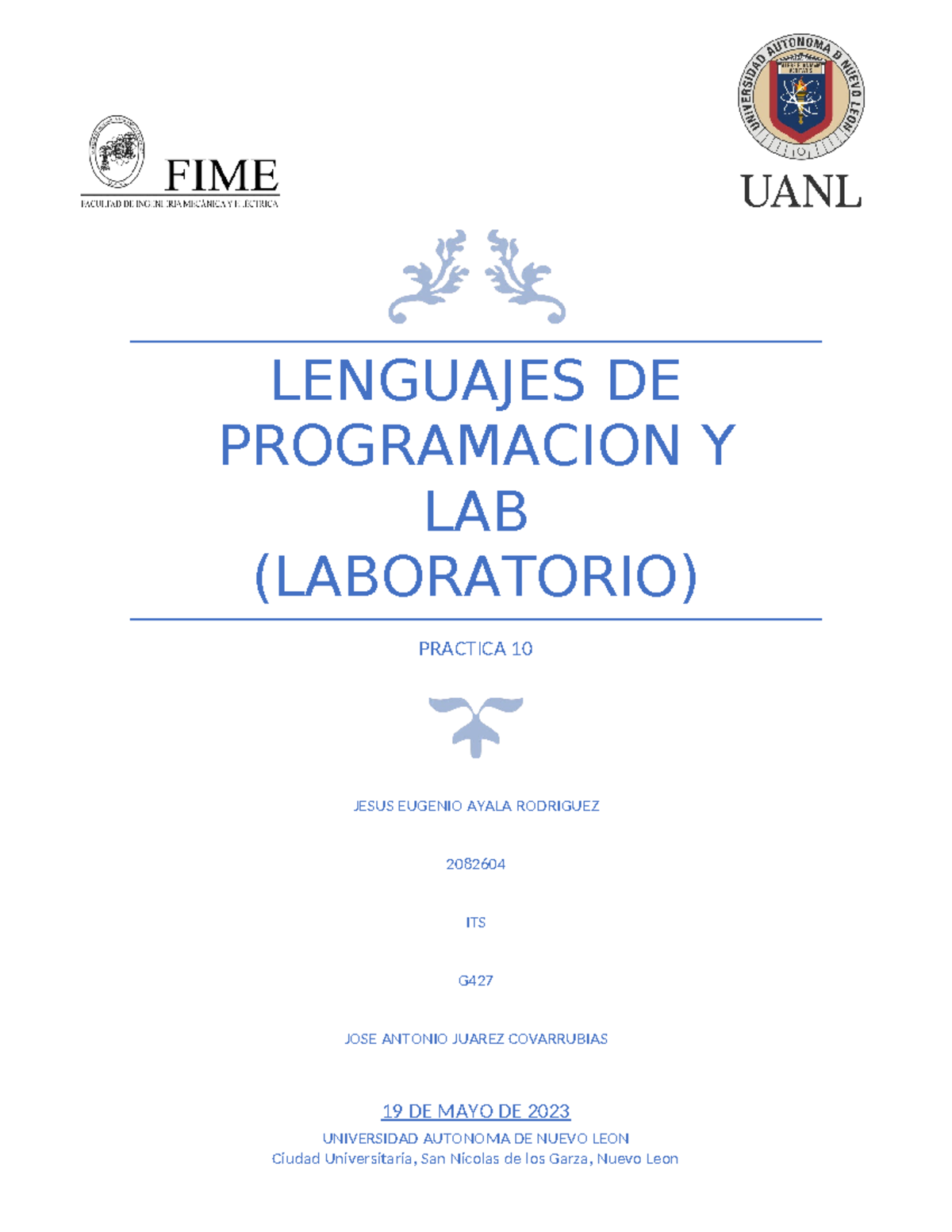 Practica 10 - LENGUAJES DE PROGRAMACION Y LAB (LABORATORIO) PRACTICA 10 JESUS EUGENIO AYALA ...