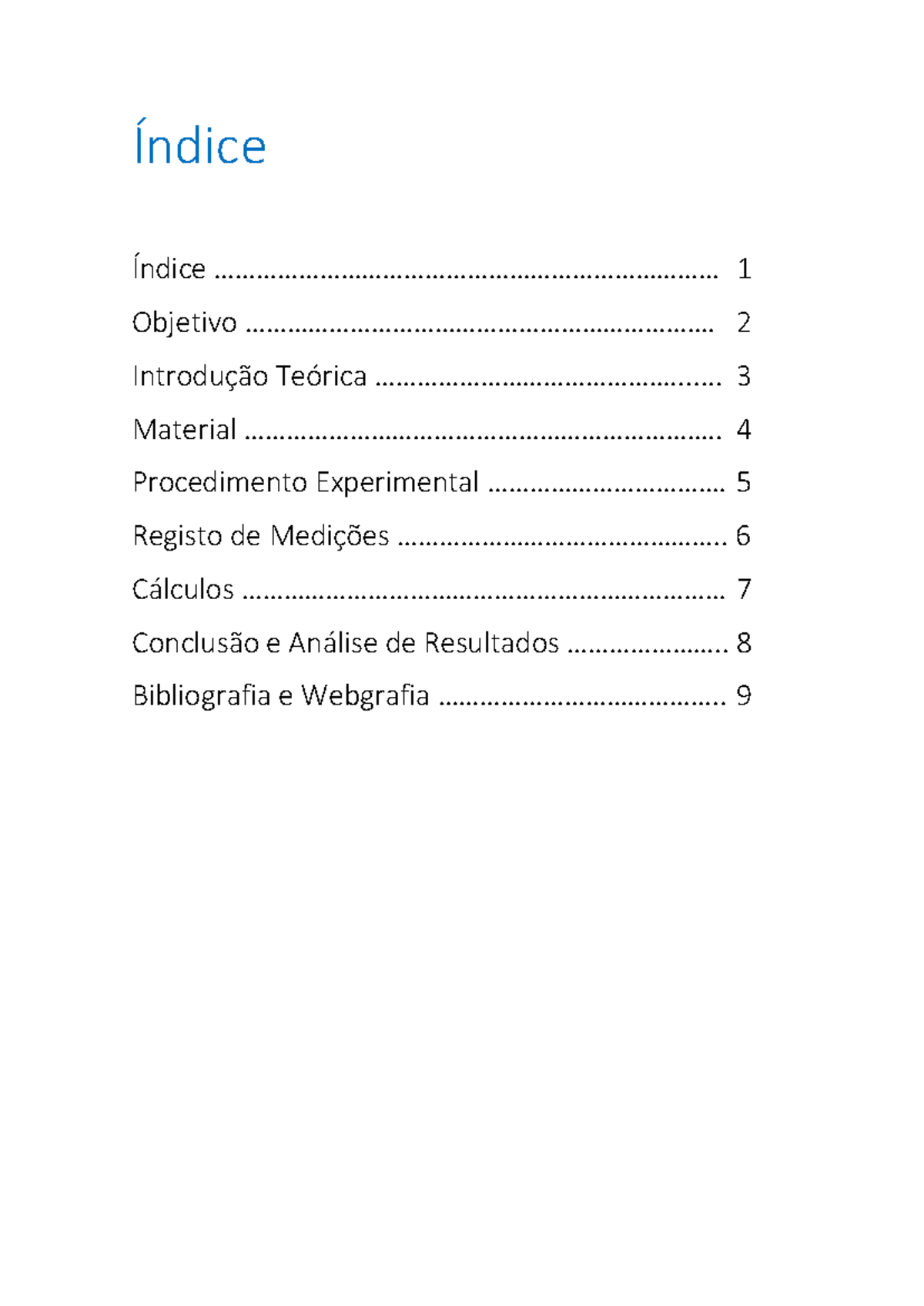 A.L 2.2 11F Leya - Índice Índice Índice Objetivo Introdução Teórica ...