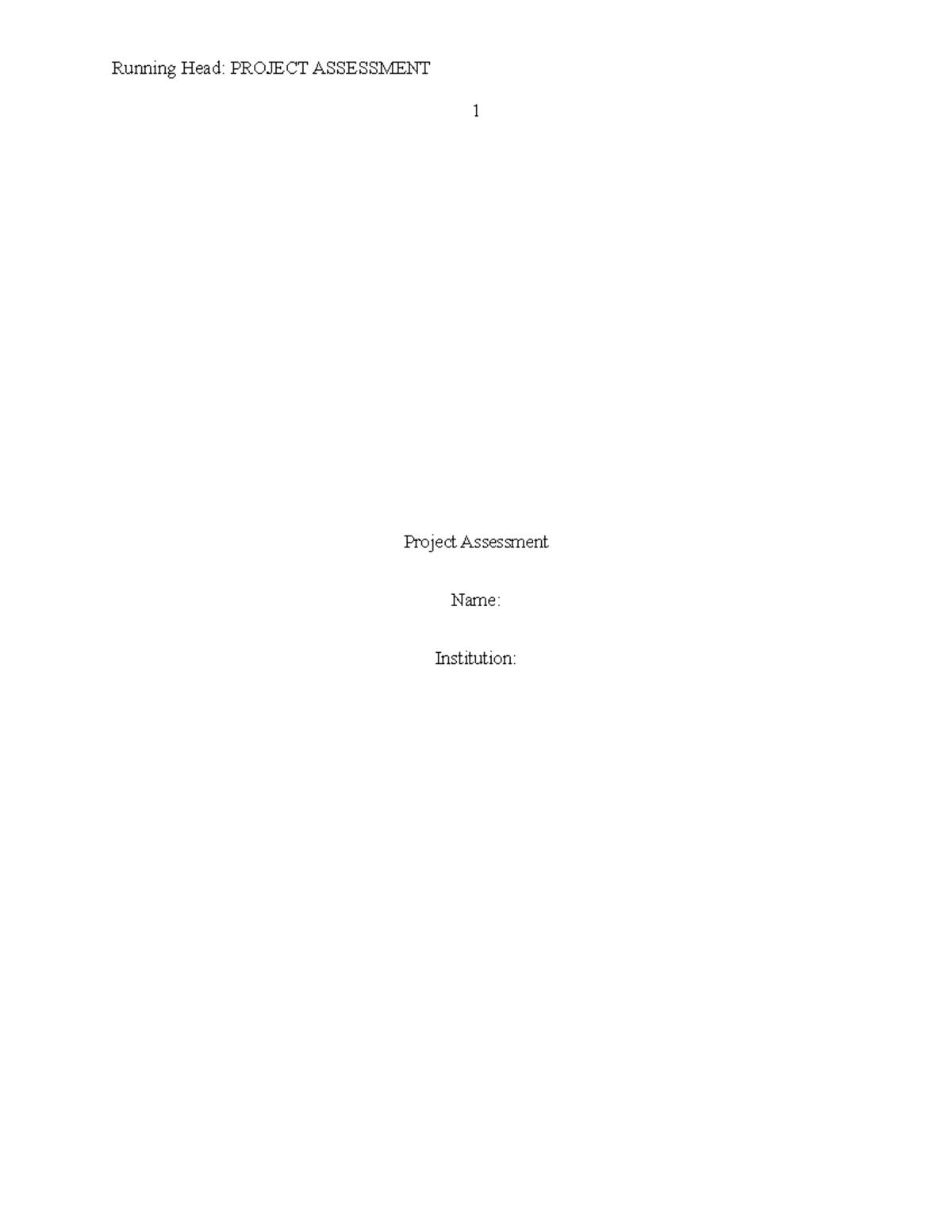 Item 4 Project Assessment Grant Proposal - Running Head: PROJECT ASSESSMENT 1 Project Assessment ...