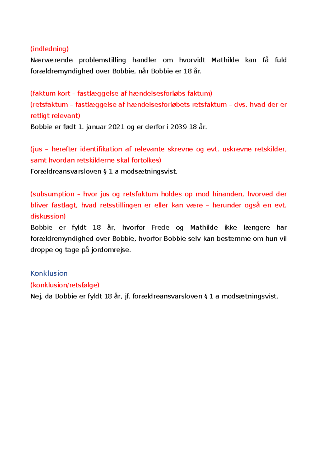 Dansk metode - (indledning) Nærværende problemstilling handler om ...