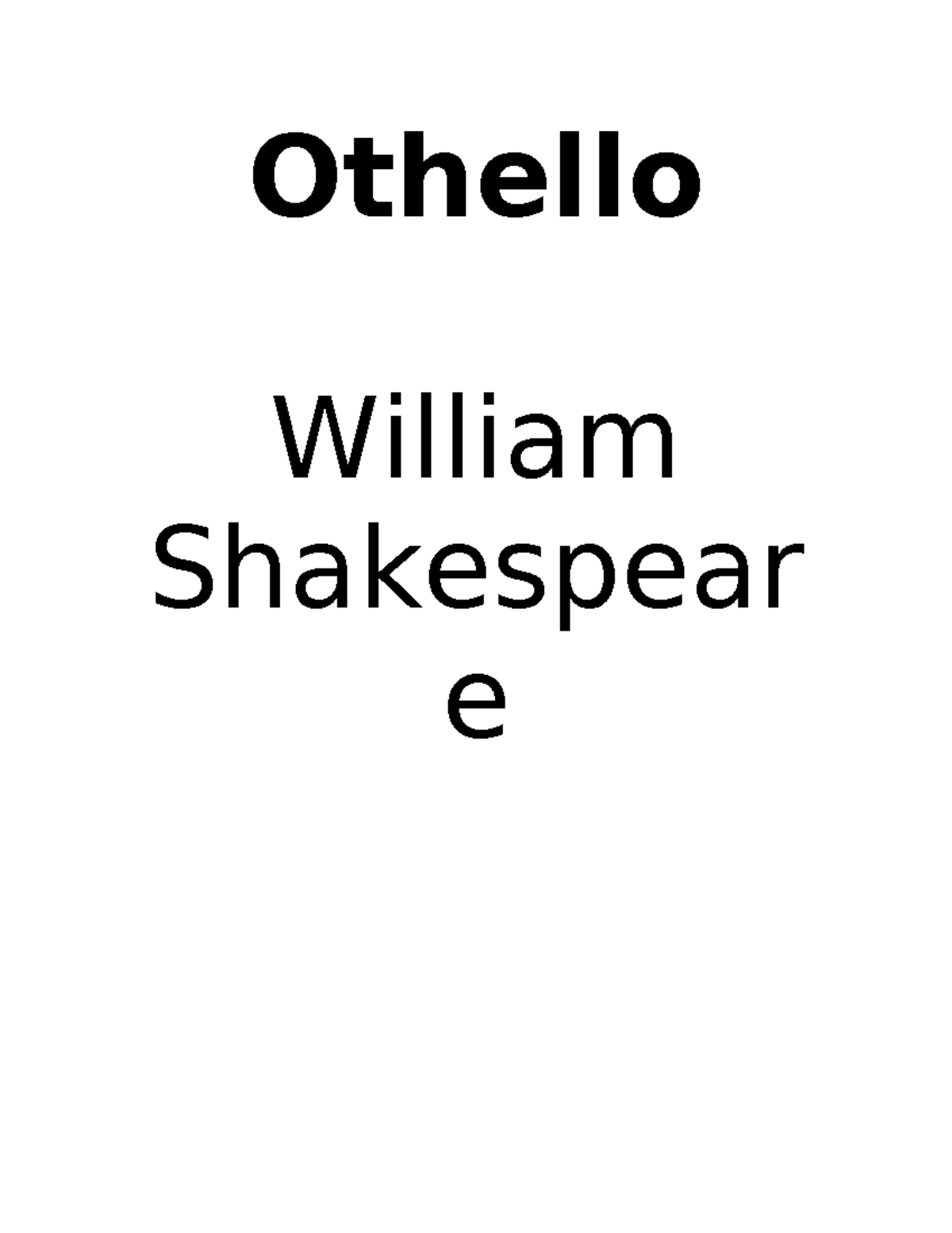 Othello analysis - Othello William Shakespear e Context The most ...