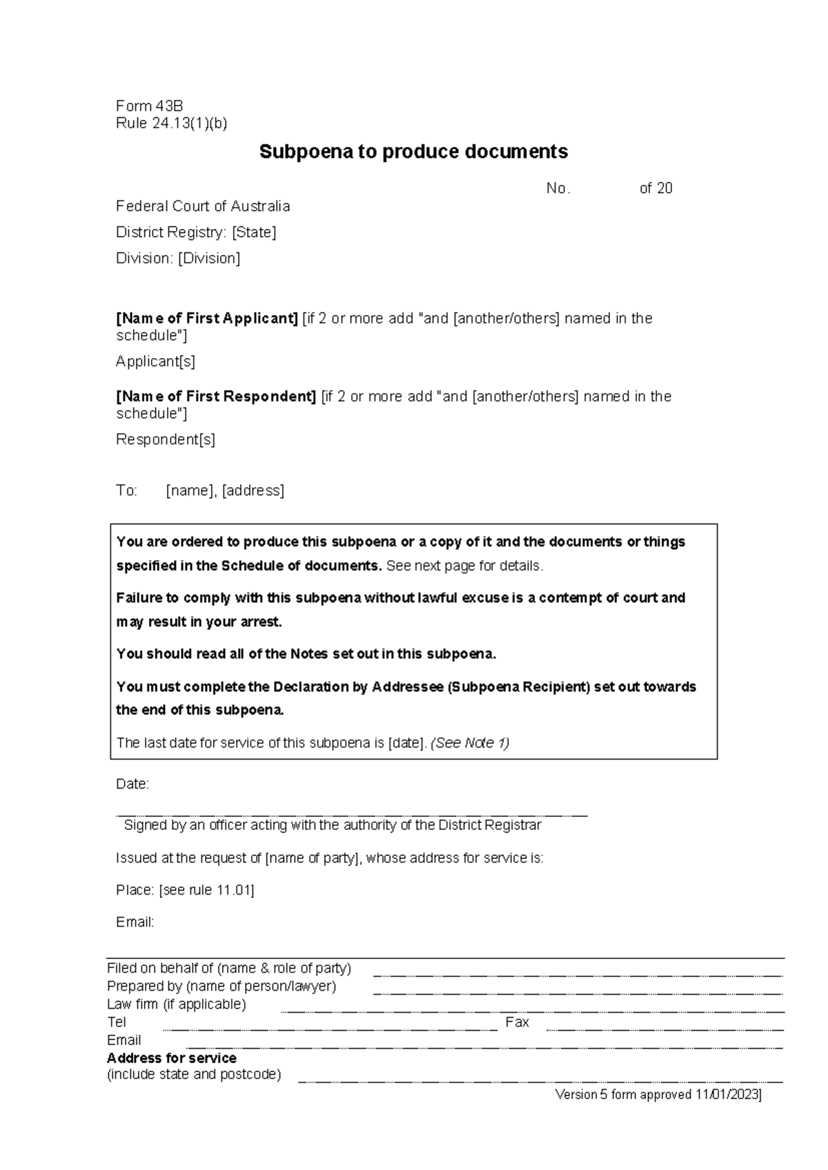 FCA subpoena - Form 43B Rule 24(1)(b) Subpoena to produce documents No ...