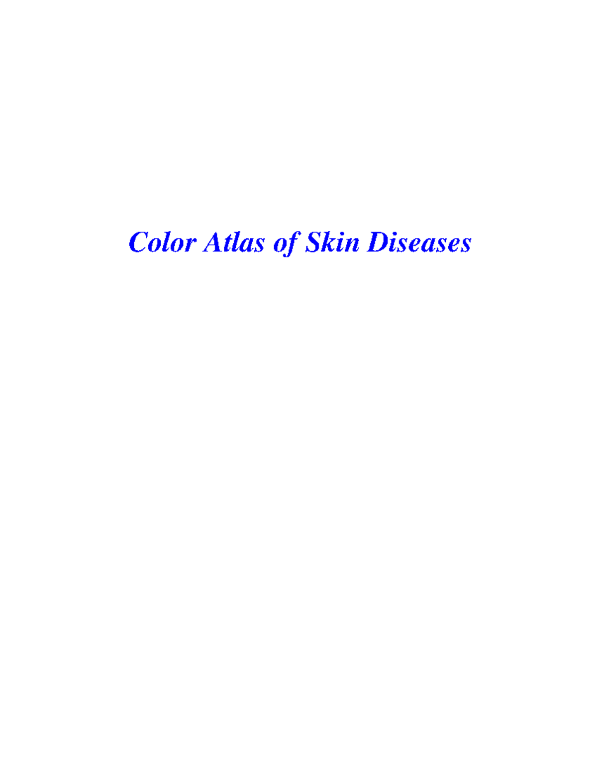 Color Atlas OF SKIN Diseases - Color Atlas of Skin Diseases **Table of ...