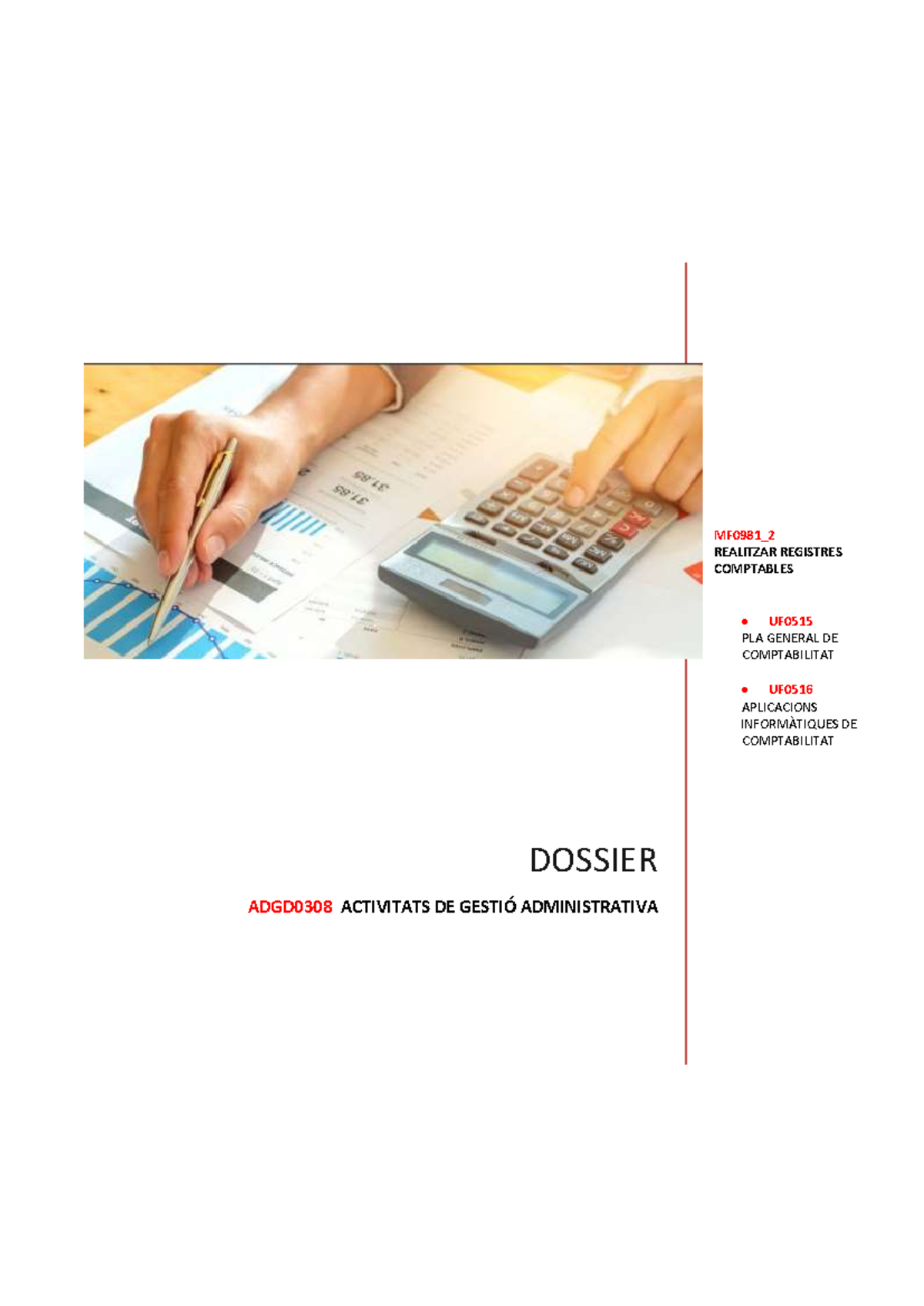 Manual Compta Basic - ADGD DOSSIER ACTIVITATS DE GESTIÓ ADMINISTRATIVA MF0981_ REALITZAR ...
