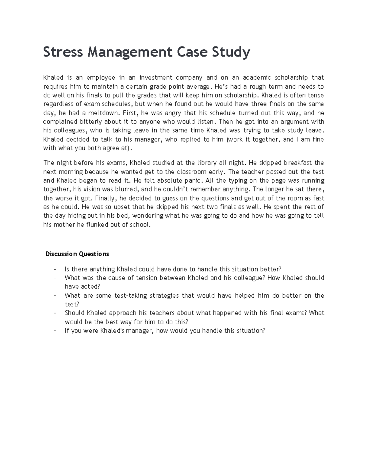 Study Case - practice groupwork - Stress Management Case Study Khaled is an employee in an - Studocu