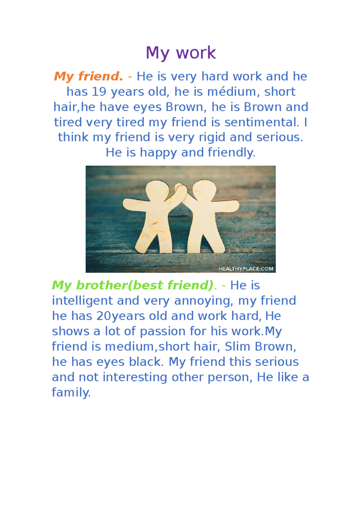 My work(S4) - practica del tema - My work My friend. - He is very hard ...