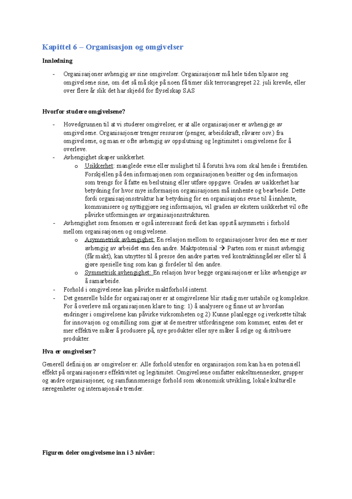 KAP 6 – Organisasjon og omgivelser - Kapittel 6 – Organisasjon og omgivelser Innledning - - Studocu