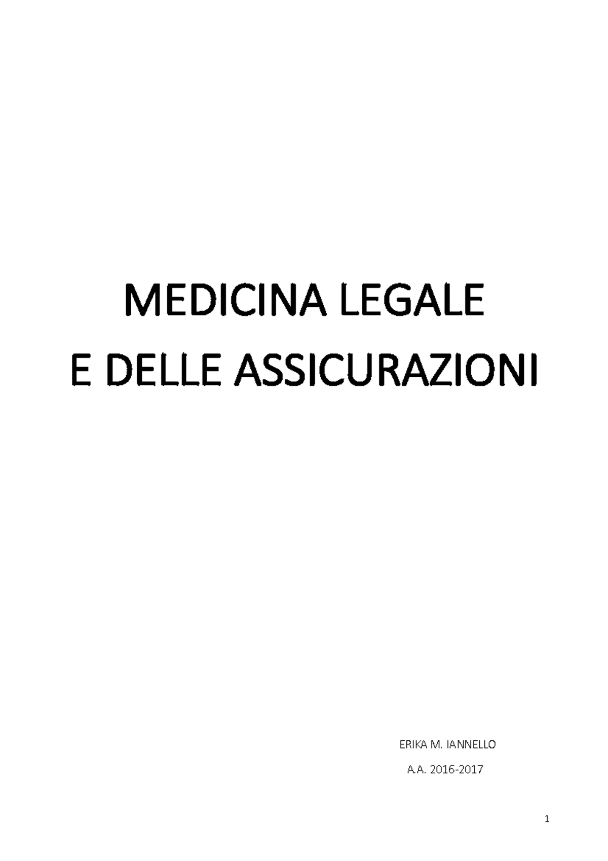 Medicina legale sintesi - MEDICINA LEGALE E DELLE ASSICURAZIONI ERIKA M ...