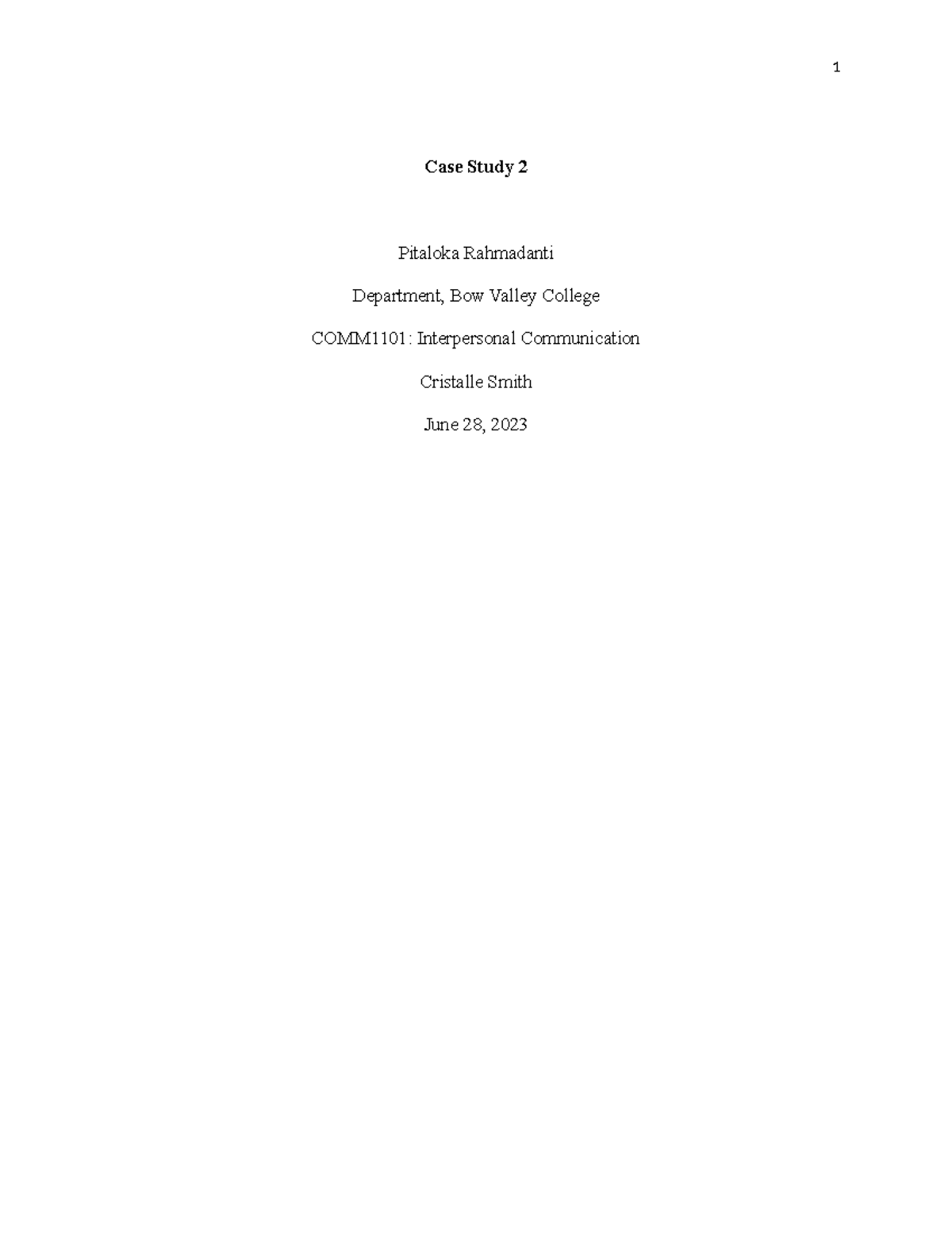 CASE Study 2 COMM copy - Case Study 2 Pitaloka Rahmadanti Department, Bow Valley College ...