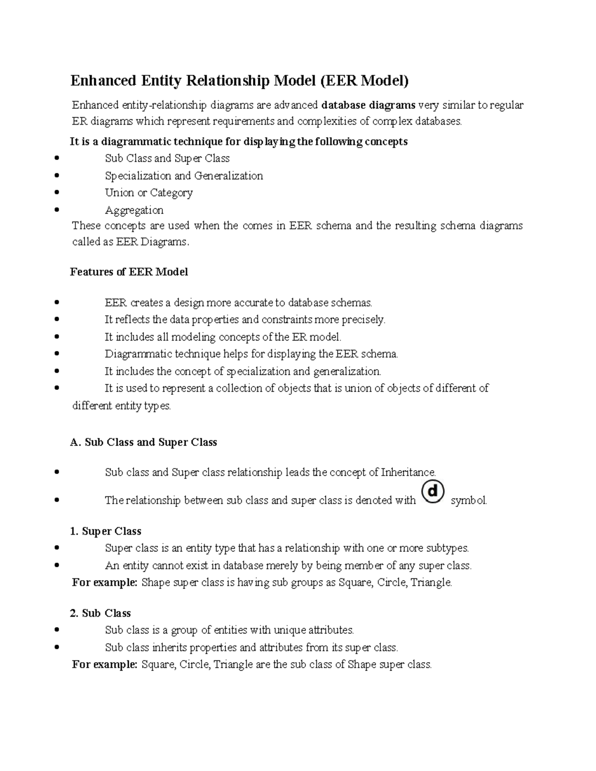 Enhanced Entity Relationship Model - It is a diagrammatic technique for ...