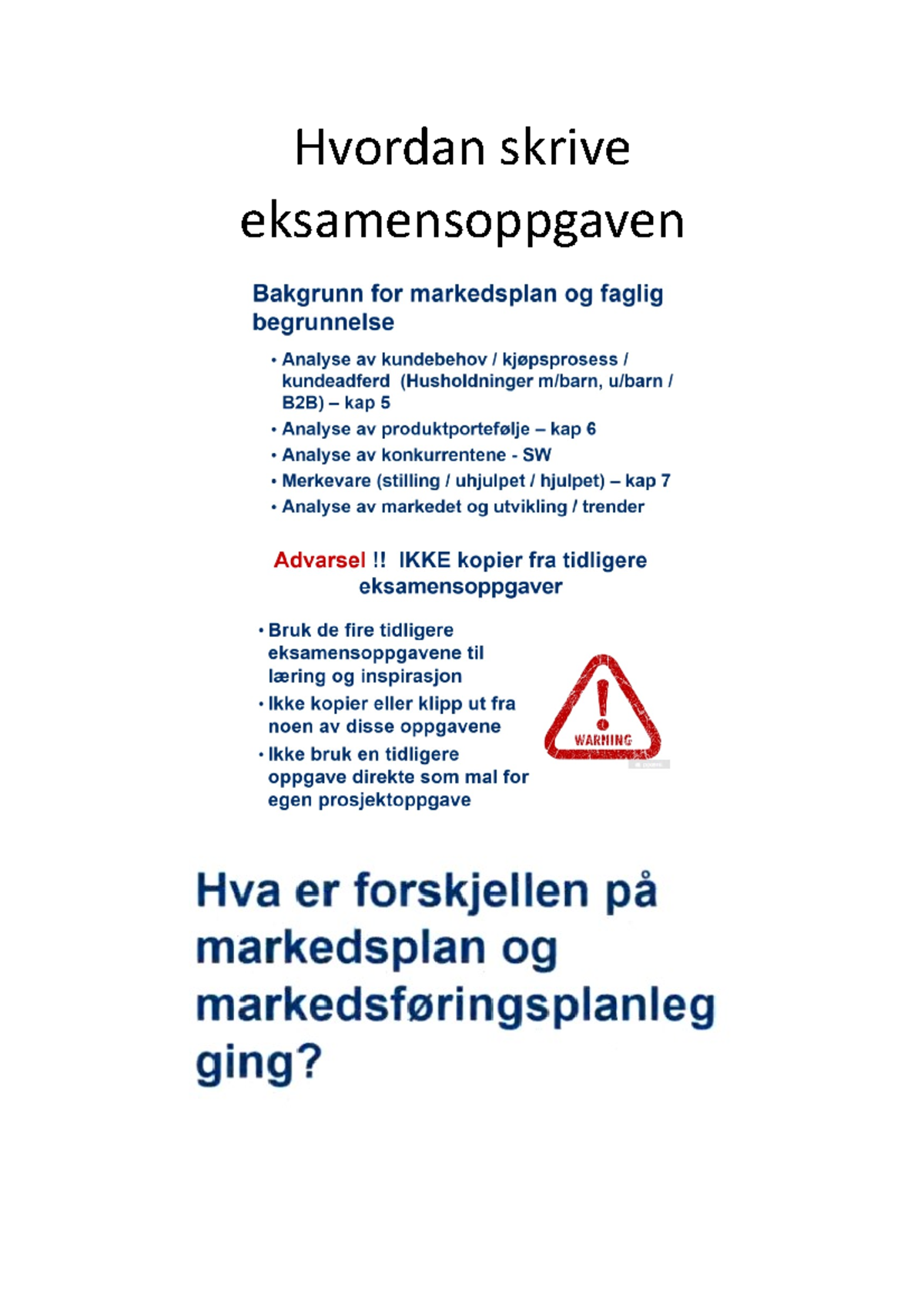 Hvordan skrive eksamensoppgaven - Hvordan skrive eksamensoppgaven Se på 琀椀dligere ...