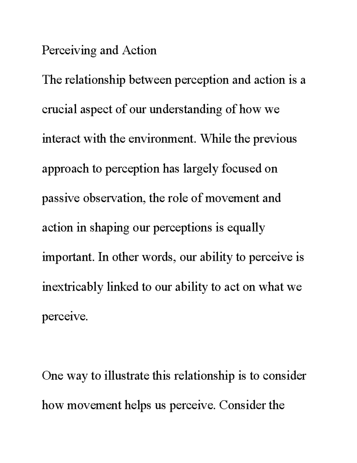 Perceiving and Action - While the previous approach to perception has ...