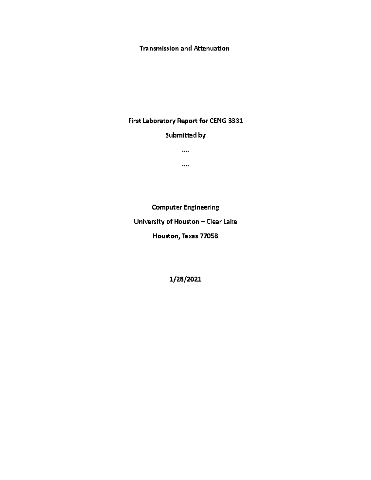 Lab1 - Lab 1 - Transmission and Attenuation First Laboratory Report for CENG 3331 Submitted by ...